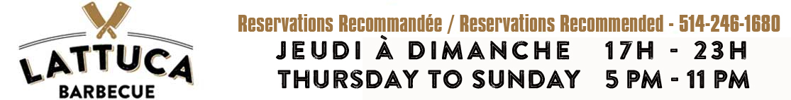 Lattuca Barbecue – 15 rue de la Commune Ouest, Montréal, Qc